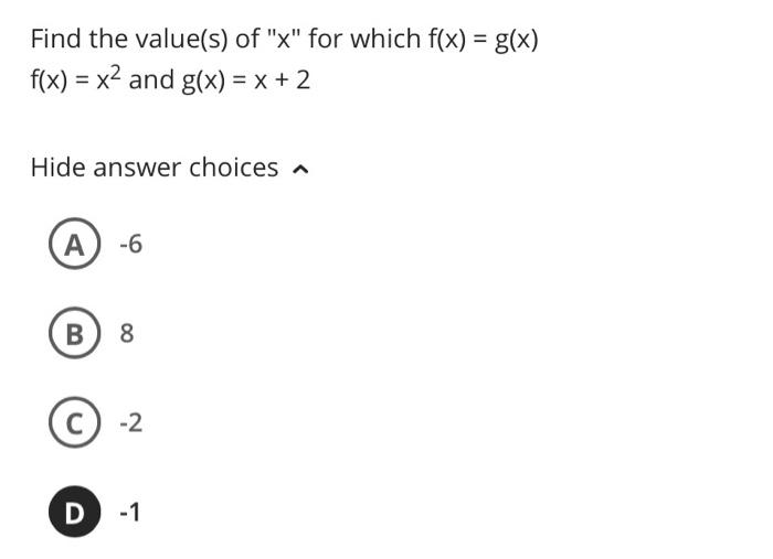 Solved Find the value(s) of "x" for which f(x)=g(x) f(x)=x2 | Chegg.com