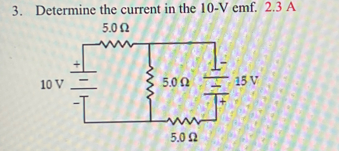 Solved Determine the current in the 10-V ﻿emf. 2.3A | Chegg.com