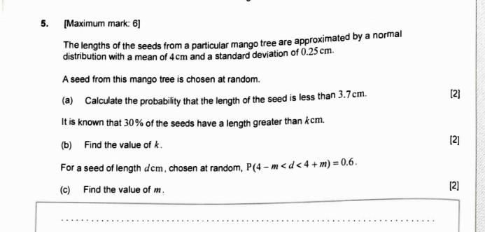Solved [Maximum mark: 6] The lengths of the seeds from a | Chegg.com