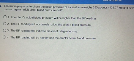 Solved The nurse prepares to check the blood pressure of a | Chegg.com