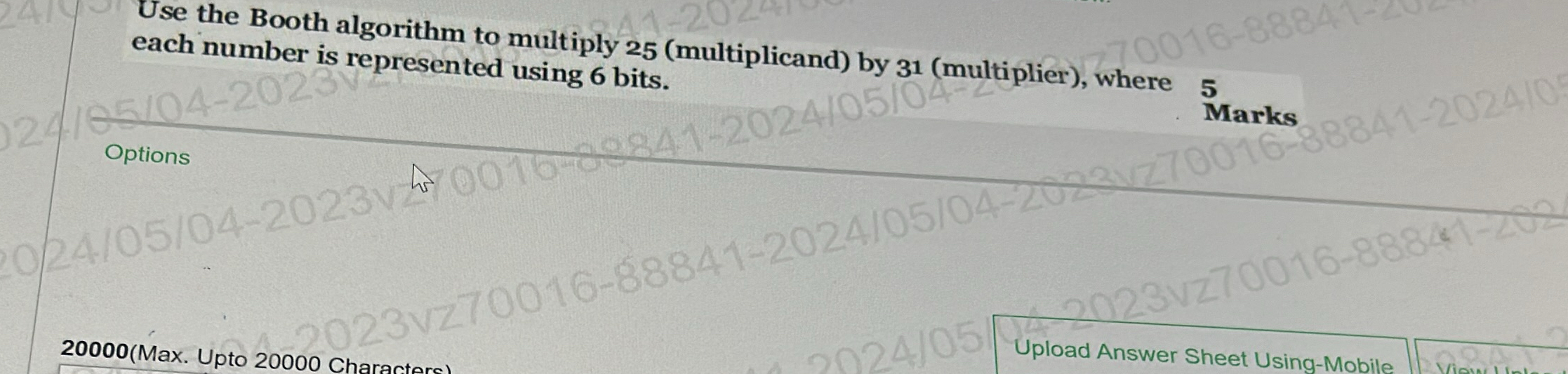 Solved Use the Booth algorithm to multiply 25 (multiplicand) | Chegg.com