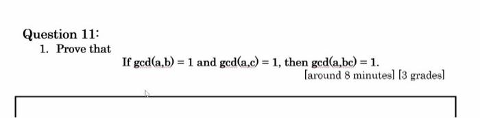 Solved Question 11: 1. Prove that If gcd(a,b)=1 and | Chegg.com