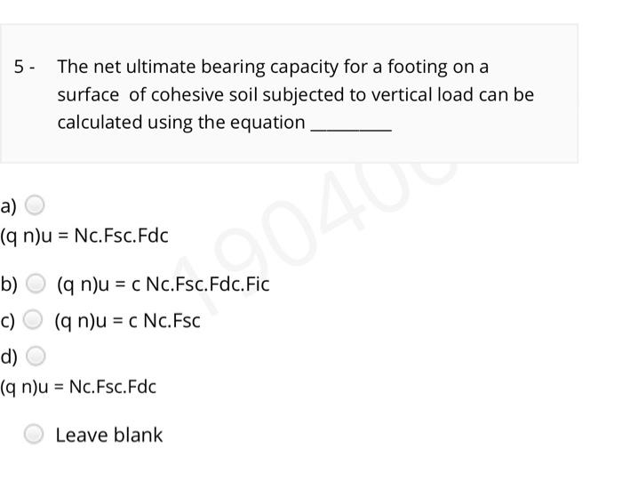 Solved The net ultimate bearing capacity for a footing on a | Chegg.com
