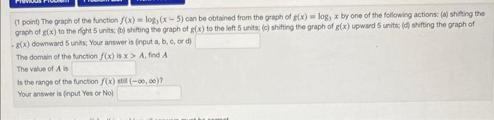 Solved (1 point) The graph of the function f(x)=log3(x−5) | Chegg.com