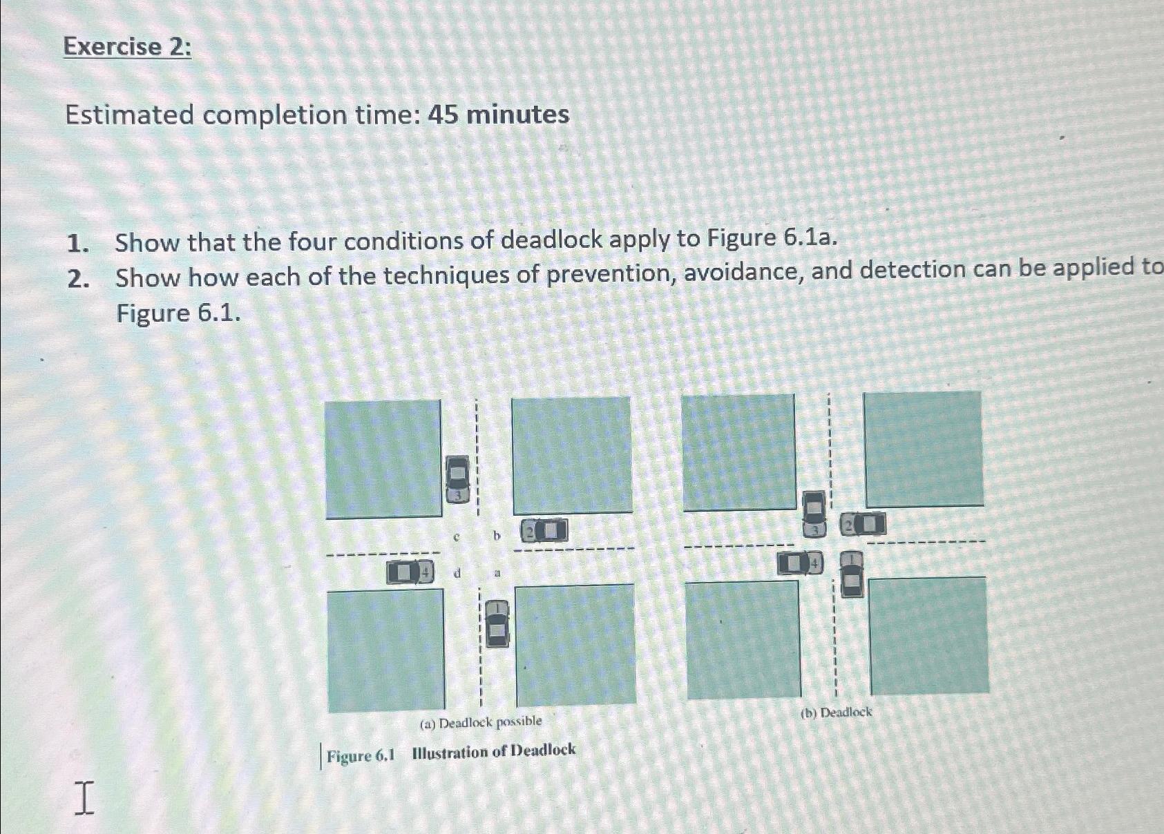 Solved Exercise 2:Estimated completion time: 45 ﻿minutesShow | Chegg.com