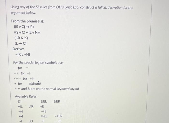 Using any of the SL rules from OLI's Logic Lab, | Chegg.com