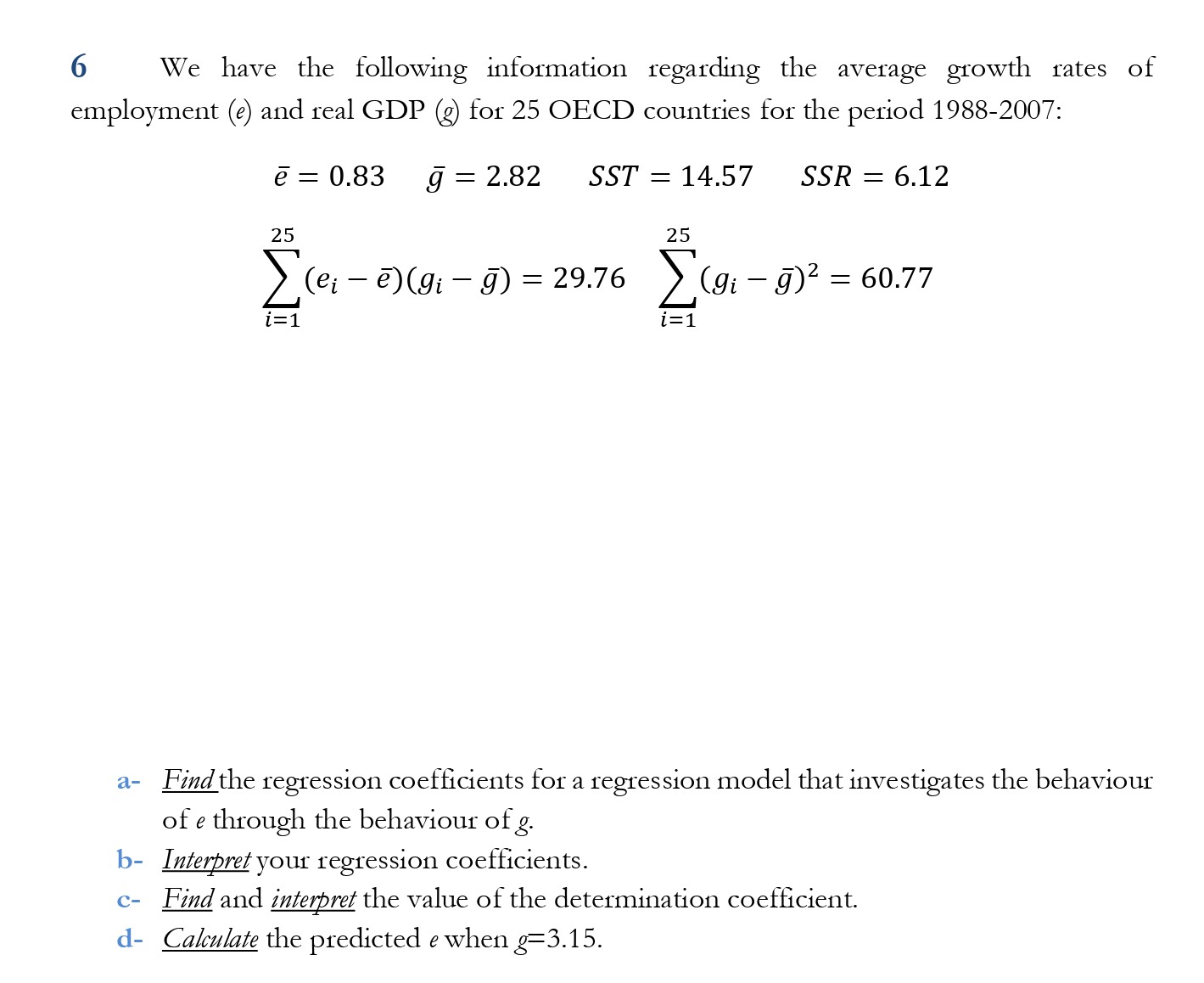 Solved a- ﻿Find the regression coefficients for a regression | Chegg.com