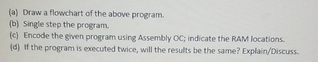 Solved (11) Analyze the Assembly mnemonic program given | Chegg.com
