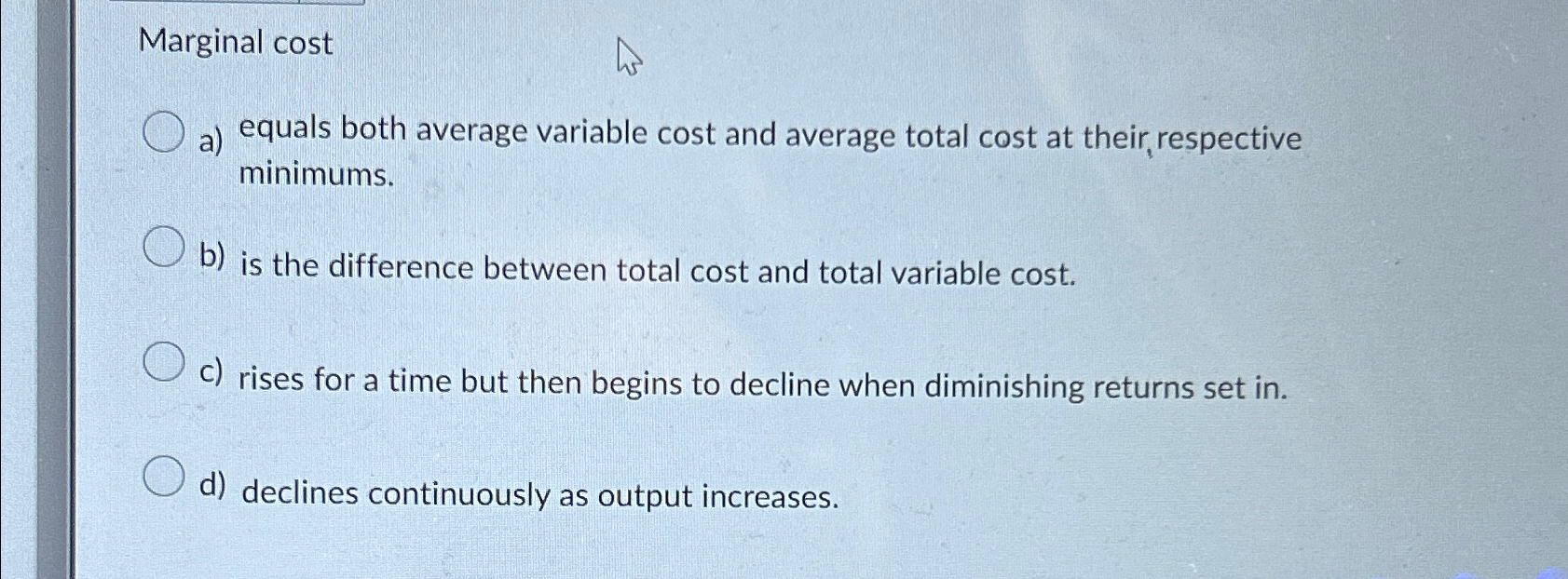 Solved Marginal costa) ﻿equals both average variable cost | Chegg.com