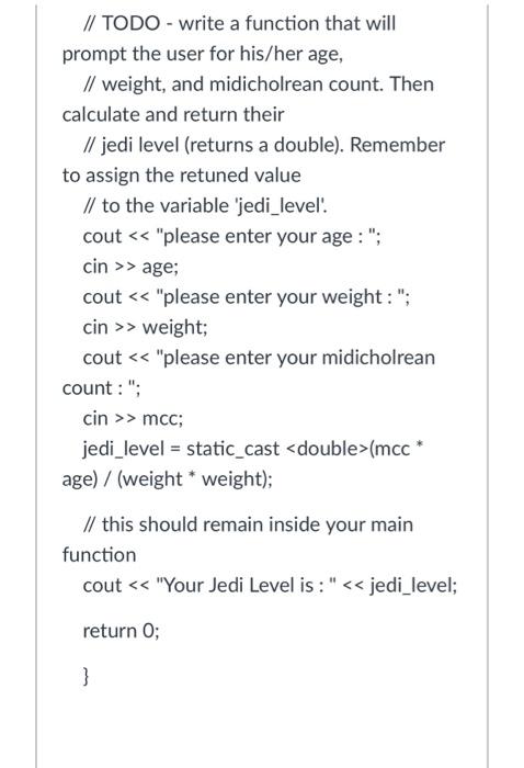 Solved // Move the indicated code into functions. #include | Chegg.com