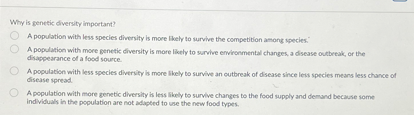 Solved Why is genetic diversity important?A population with | Chegg.com