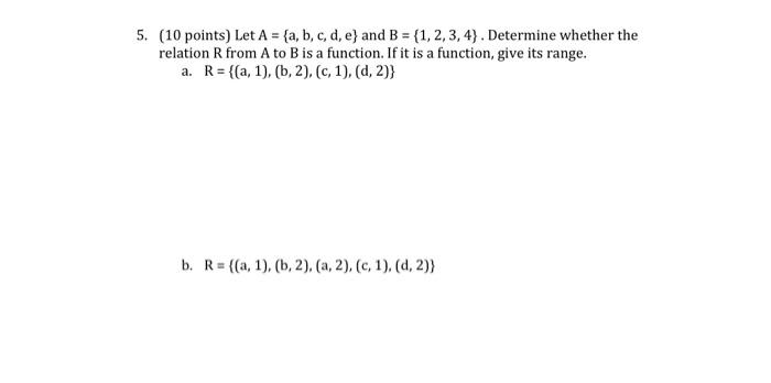 Solved 5 10 Points Let A {a B C D E And B {1 2 3 4