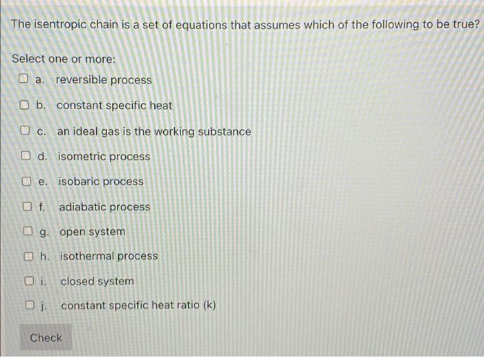 Solved The isentropic chain is a set of equations that | Chegg.com