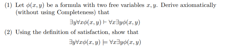 Solved (1) ﻿Let φ(x,y) ﻿be a formula with two free variables | Chegg.com