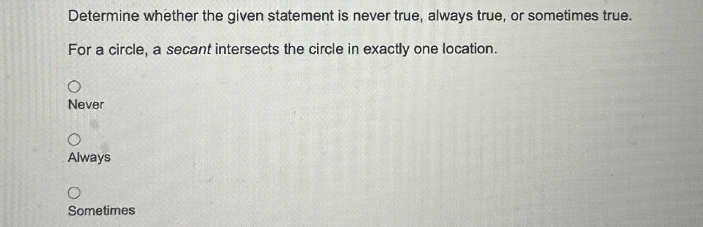 Solved Determine whether the given statement is never true, | Chegg.com