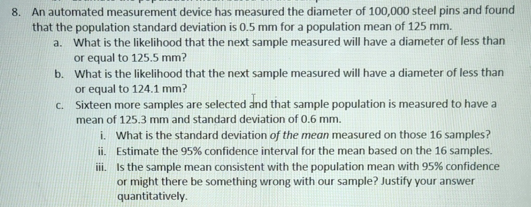 Solved An Automated Measurement Device Has Measured The