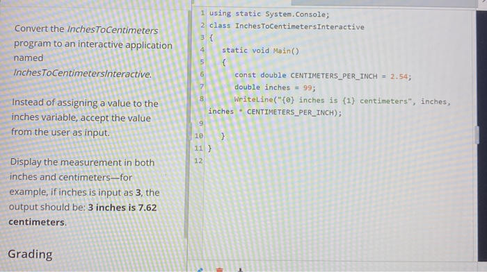 Solved Convert the InchesToCentimeters program to an | Chegg.com
