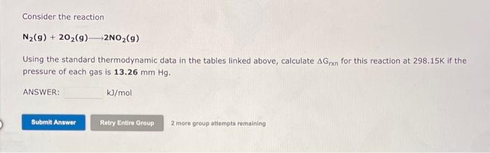 Solved Consider the reaction N2( g)+2O2( g) 2NO2( g) Using | Chegg.com