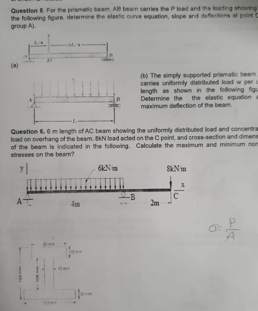 [Solved]: Question 5. For the prismatic beam, AB beam carrie