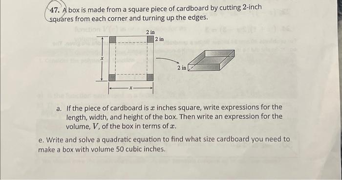 Solved 47. A box is made from a square piece of cardboard by | Chegg.com