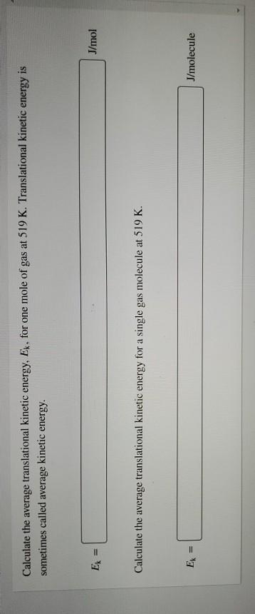 Solved Calculate the average translational kinetic energy, | Chegg.com