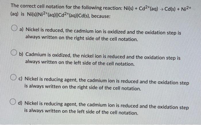 Solved The correct cell notation for the following reaction: | Chegg.com