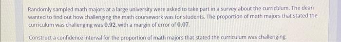 Solved Randomly sampled math majors at a large university | Chegg.com