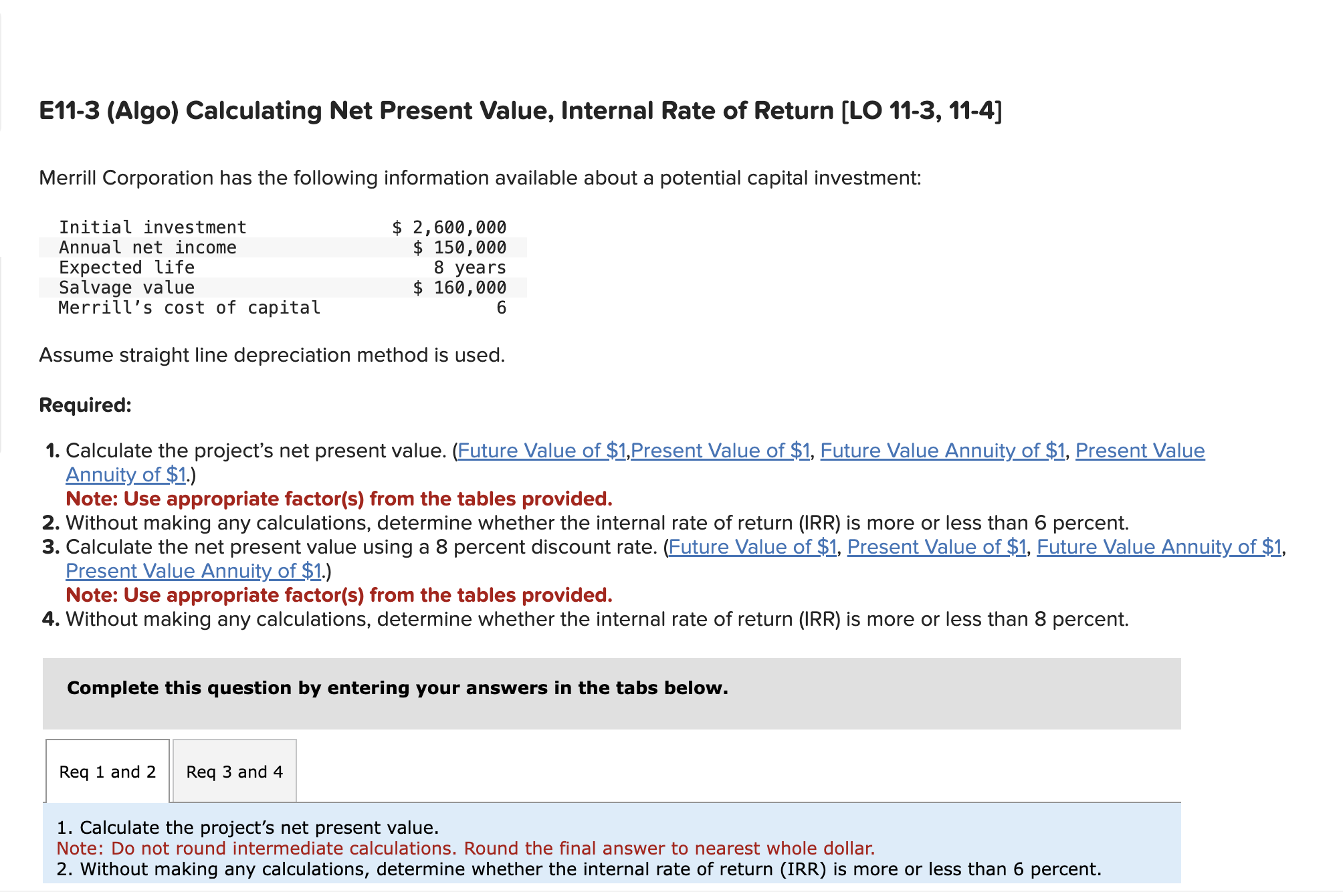 Solved E11-3 (Algo) ﻿Calculating Net Present Value, Internal | Chegg.com