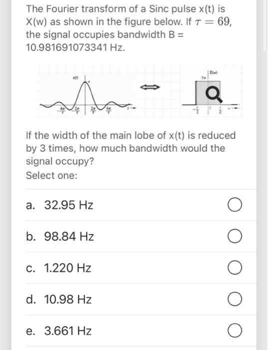 Solved The Fourier transform of a Sinc pulse (t) is X(w) as | Chegg.com
