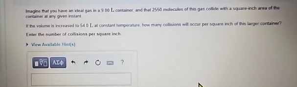 Solved Imagine that you have an ideal gas in a 900L | Chegg.com