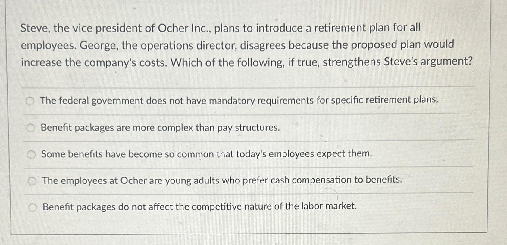 Solved Steve, the vice president of Ocher Inc., plans to | Chegg.com