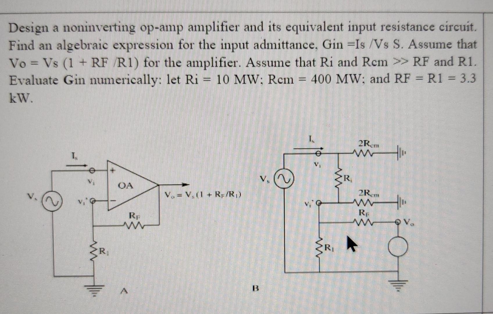 Solved Design a noninverting op-amp amplifier and its | Chegg.com