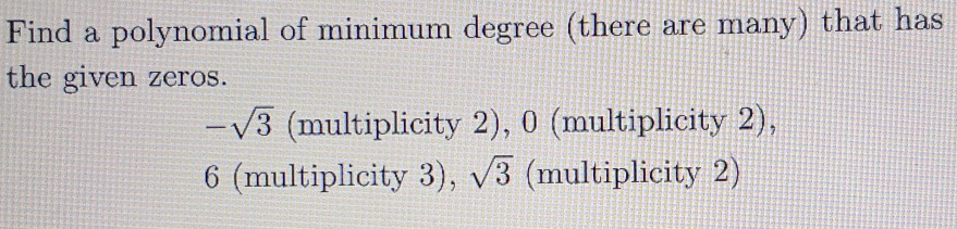 Solved Find a polynomial of minimum degree (there are many) | Chegg.com