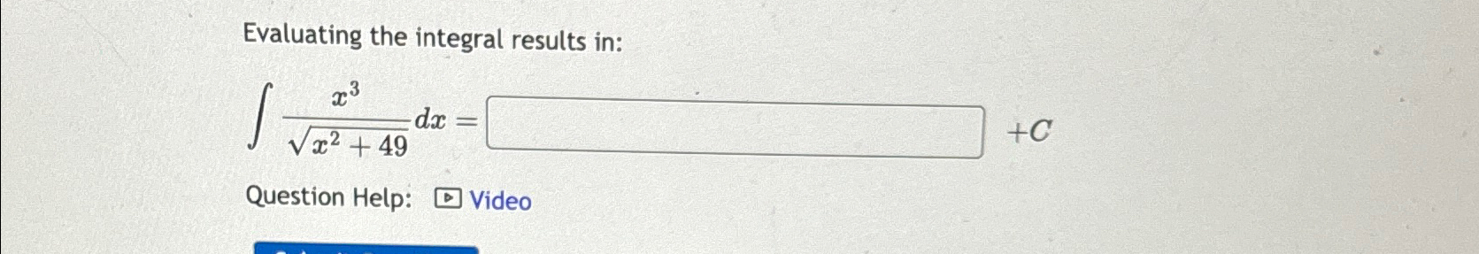Solved Evaluating the integral results | Chegg.com