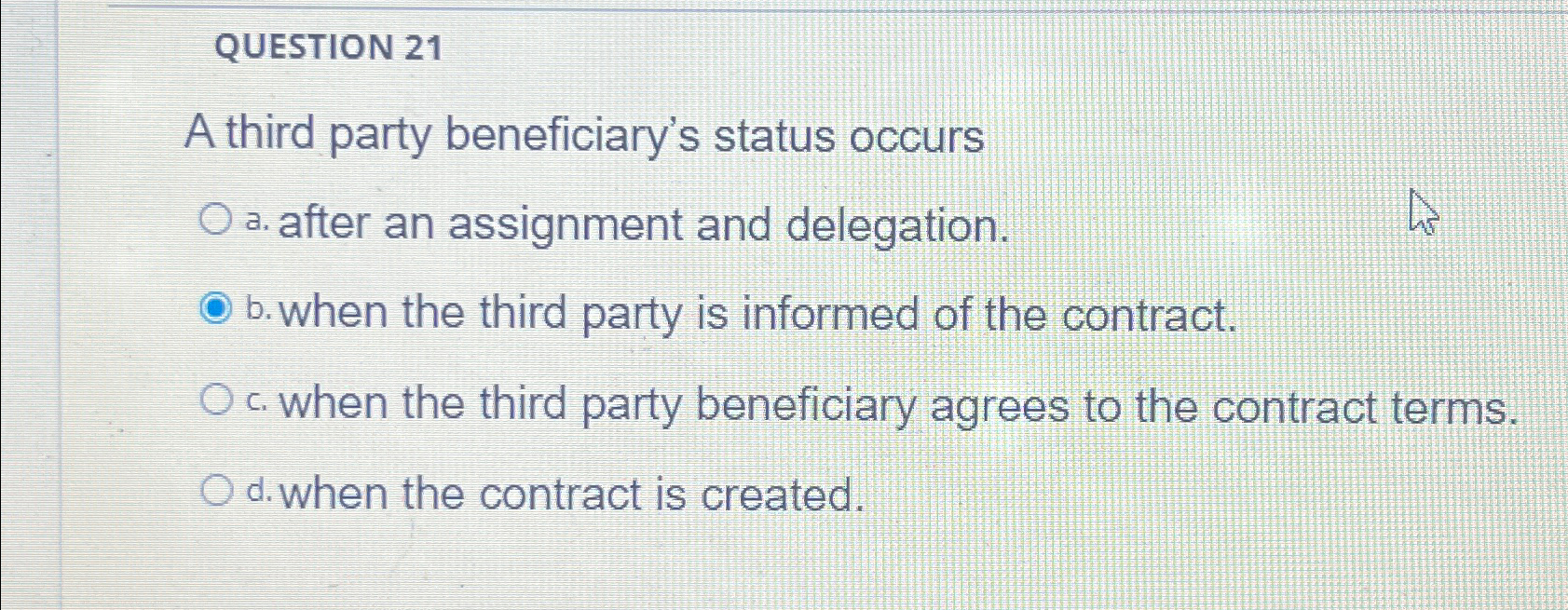 Solved QUESTION 21A third party beneficiary's status | Chegg.com