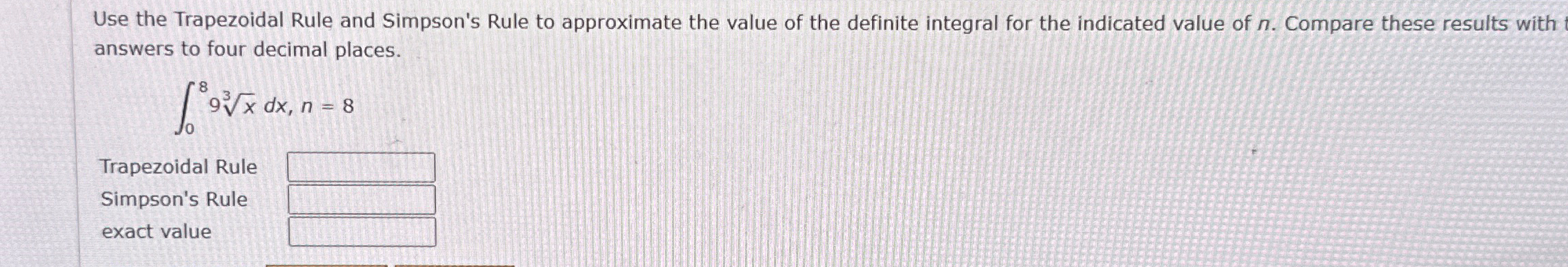 Solved Use the Trapezoidal Rule and Simpson's Rule to | Chegg.com