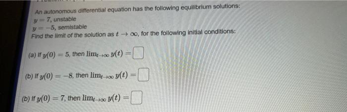 [solved] An Autonomous Differential Equation Has The Follo