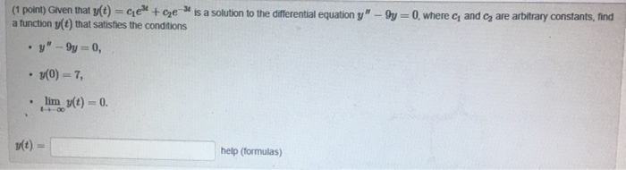Solved (1 point) Given that y(t) = cleMe + ce " is a | Chegg.com
