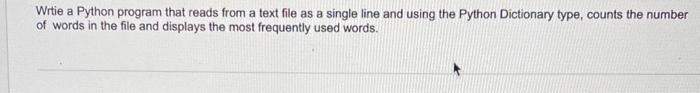 Solved Python program -reads from a text file-counts the | Chegg.com