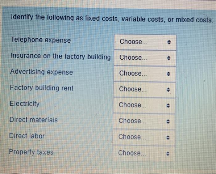 Solved Identify the following as fixed costs, variable | Chegg.com