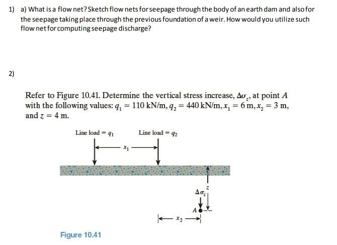 Solved 1) a) What is a flow net? Sketch flow nets for | Chegg.com