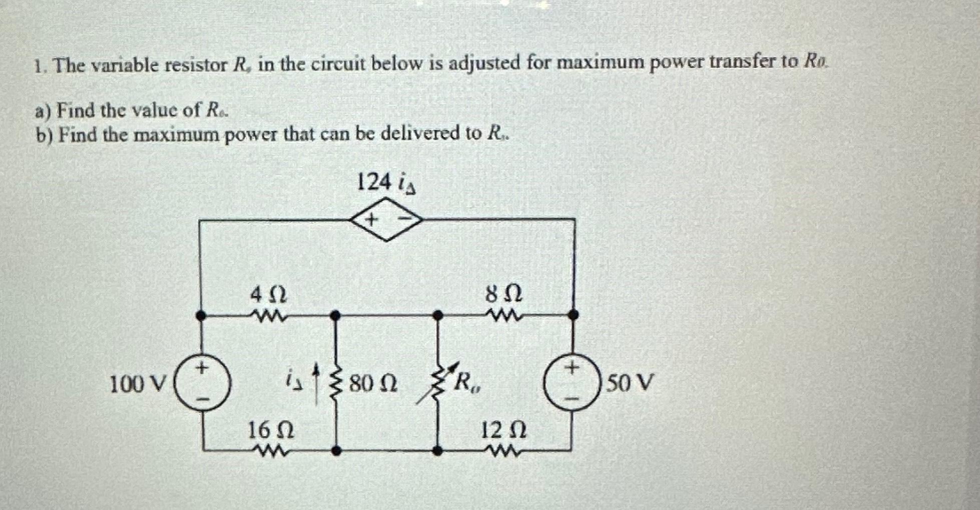 Solved The variable resistor R, ﻿in the circuit below is | Chegg.com