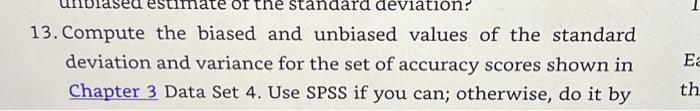 Solved 3. Compute the biased and unbiased values of the | Chegg.com