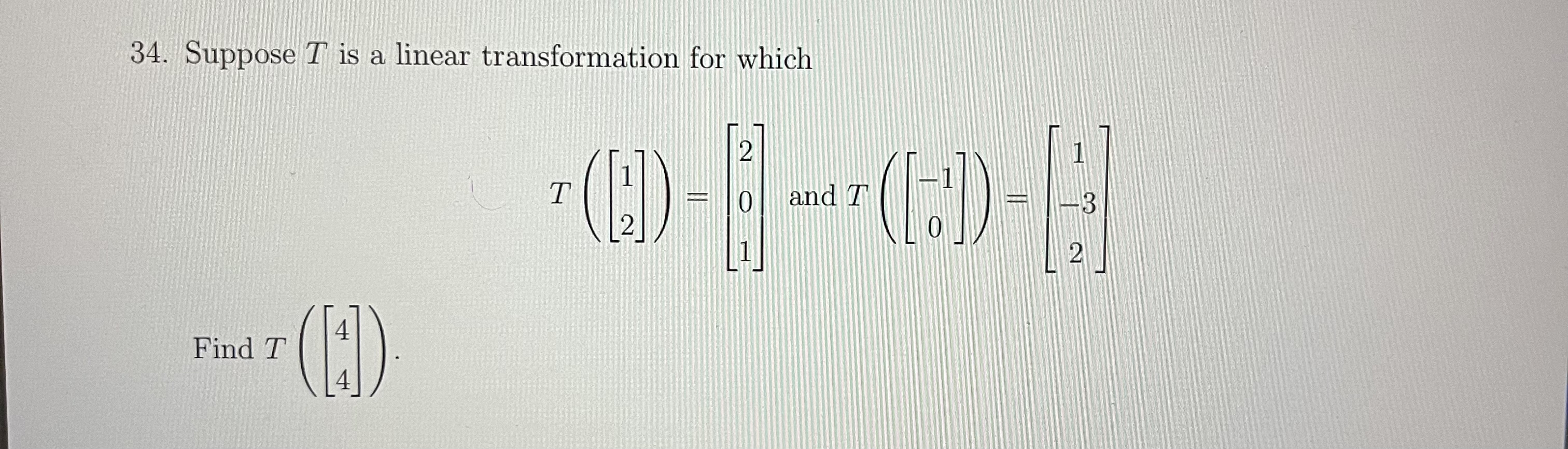 Solved Suppose T ﻿is a linear transformation for | Chegg.com
