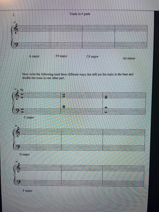 Score Triads in 4 parts Write the following tonic | Chegg.com