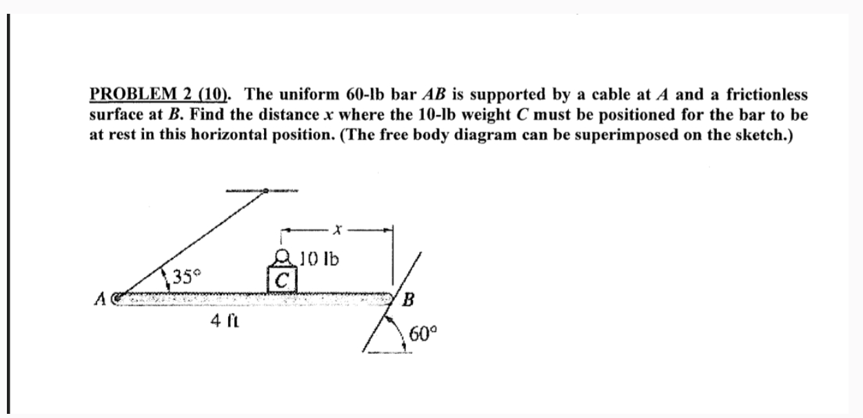 Solved PROBLEM 2 (10). ﻿The uniform 60-lb ﻿bar AB ﻿is | Chegg.com
