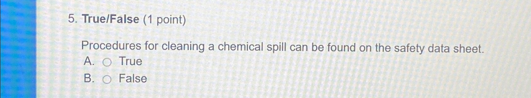 Solved True/False (1 ﻿point)Procedures for cleaning a | Chegg.com