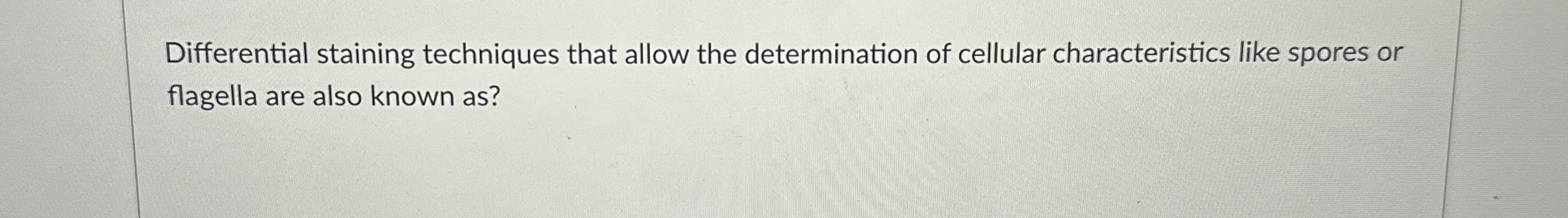 Solved Differential staining techniques that allow the | Chegg.com