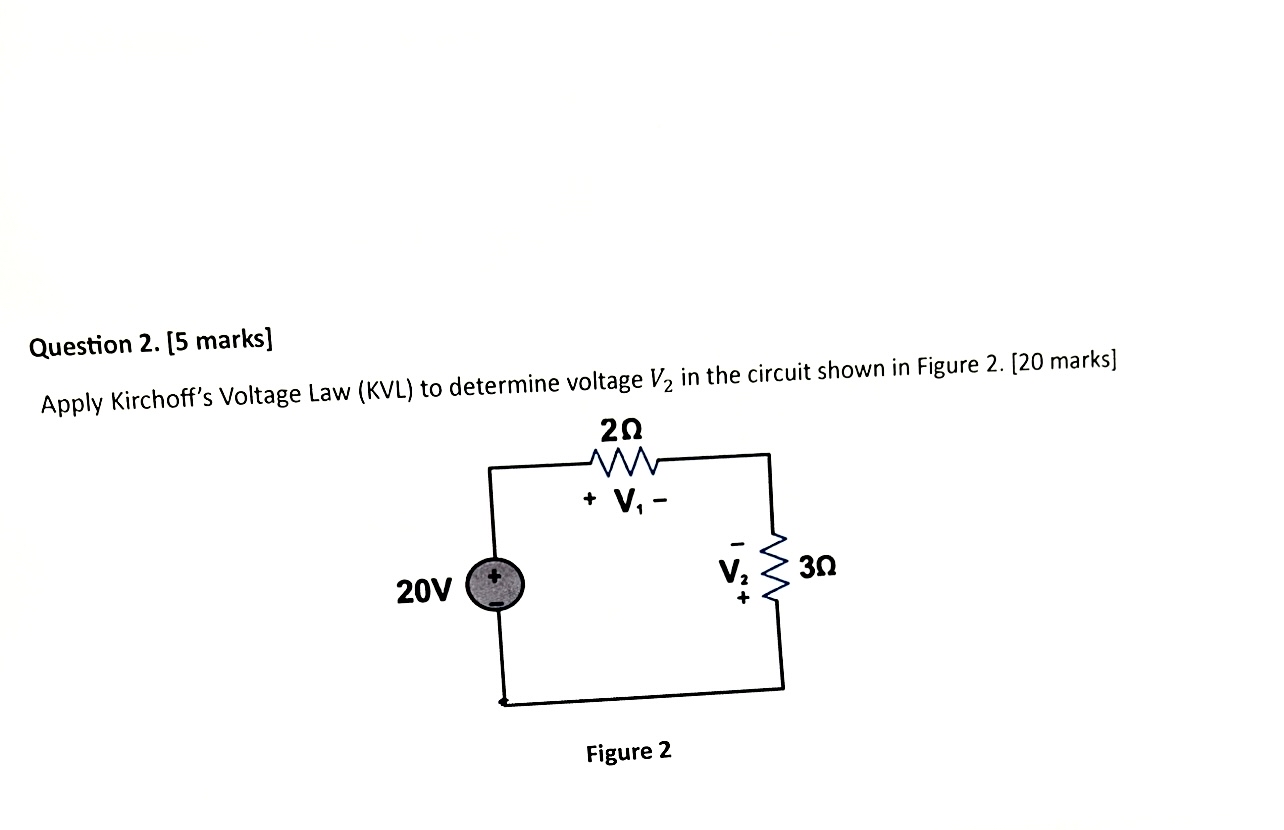 Solved Question 2. [5 ﻿marks]Apply Kirchoff's Voltage Law | Chegg.com