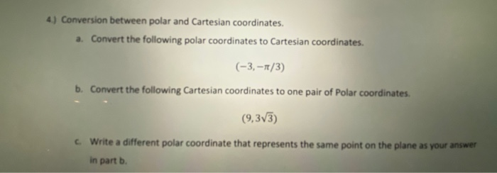 Solved 4) Conversion between polar and Cartesian | Chegg.com